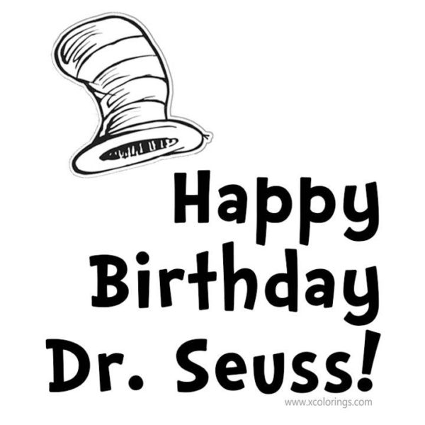 Happy Birthday Dr Seuss Coloring Pages Hat and Cake - XColorings.com